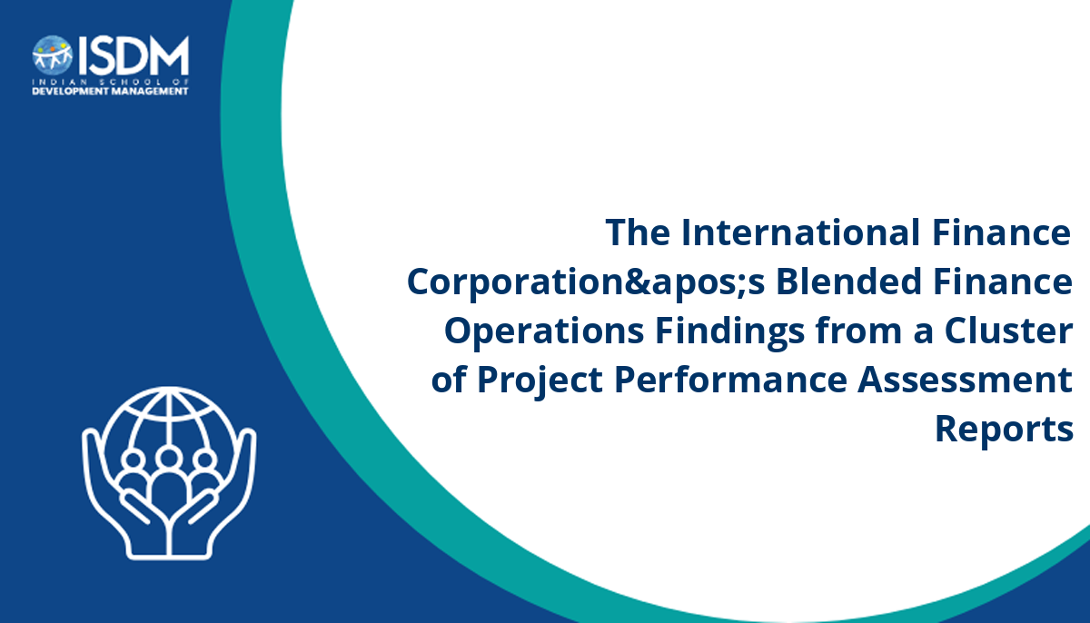 The International Finance Corporation's Blended Finance Operations ...