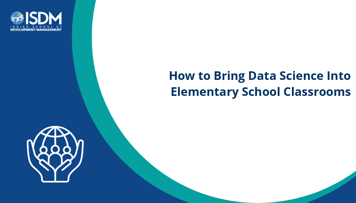 How to Bring Data Science Into Elementary School Classrooms - ISDM Ekam