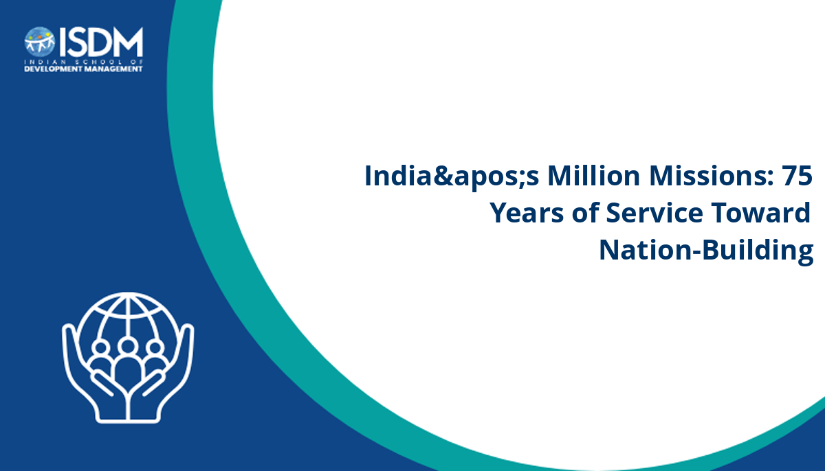 India's Million Missions: 75 Years of Service Toward Nation-Building ...